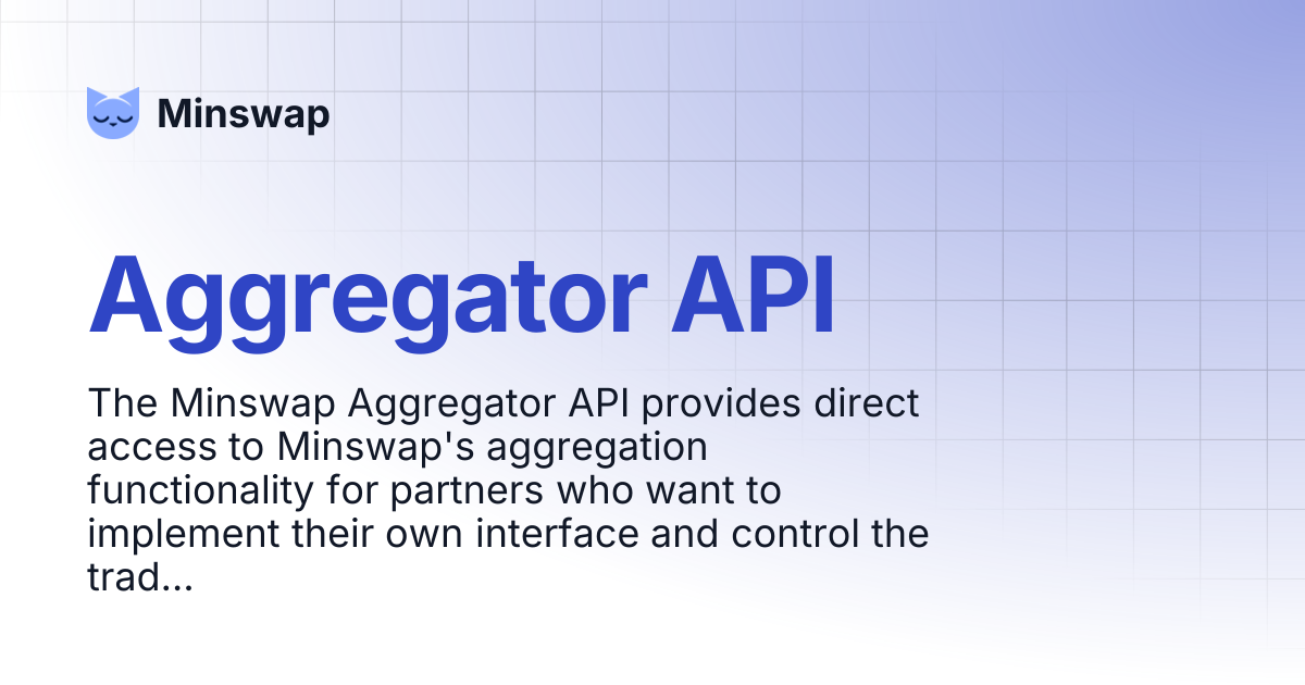 Aggregator API | Minswap